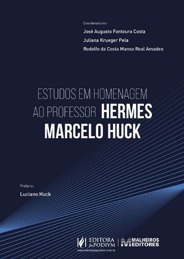 ESTUDOS EM HOMENAGEM AO PROFESSOR HERMES MARCELO HUCK – Livraria Casa ...