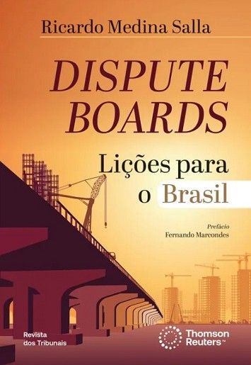 DISPUTE BOARDS – LICOES PARA O BRASIL – Livraria Casa do Advogado